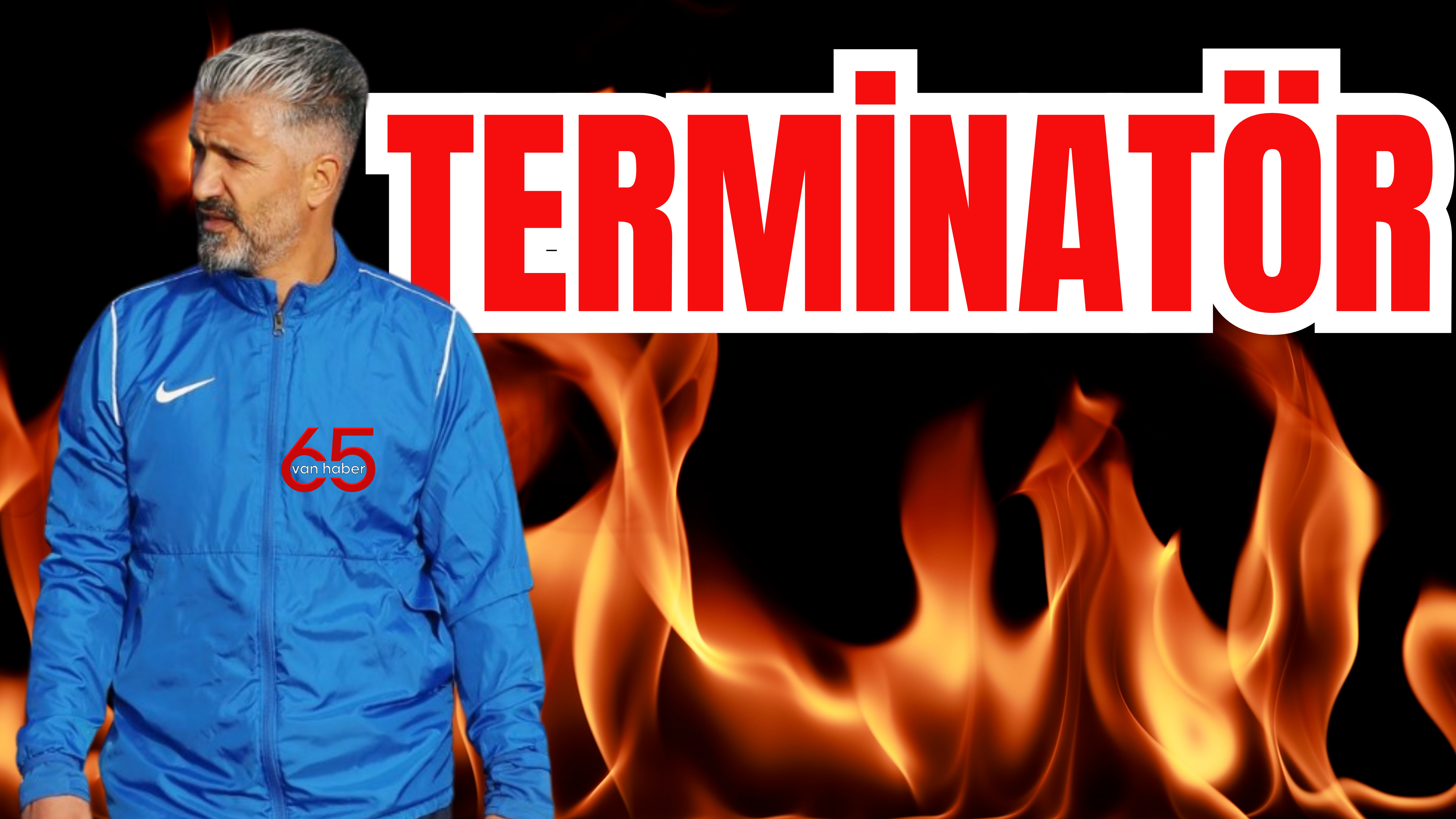 Terminatör - Van 65 Haber